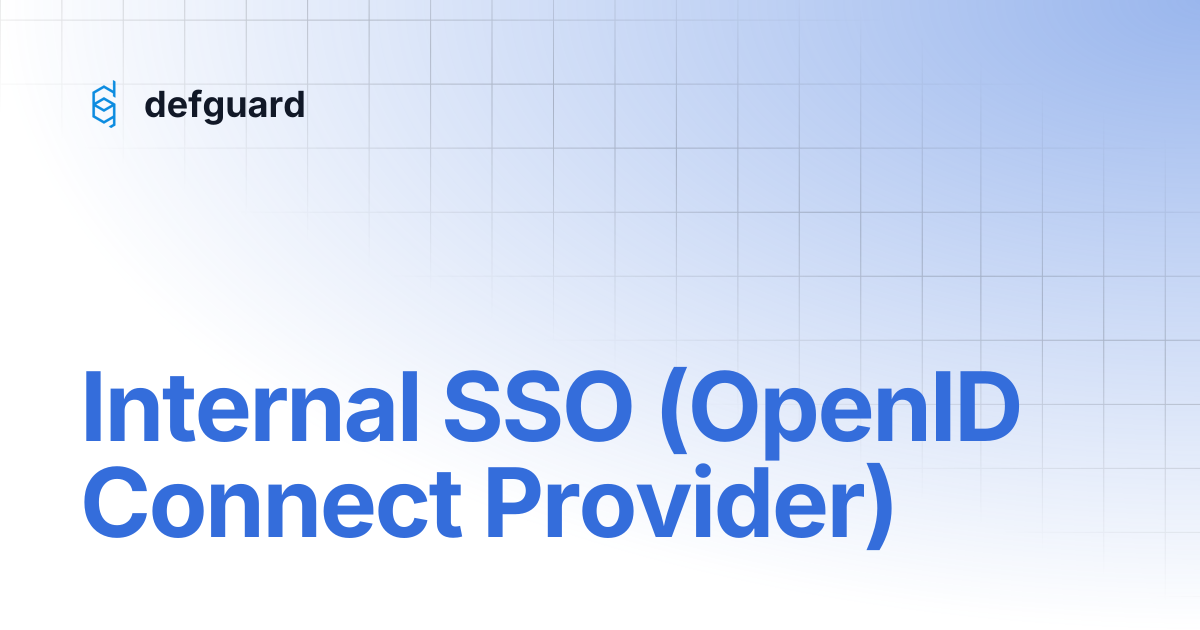 Internal SSO (OpenID Connect Provider) | 1.4 | defguard
