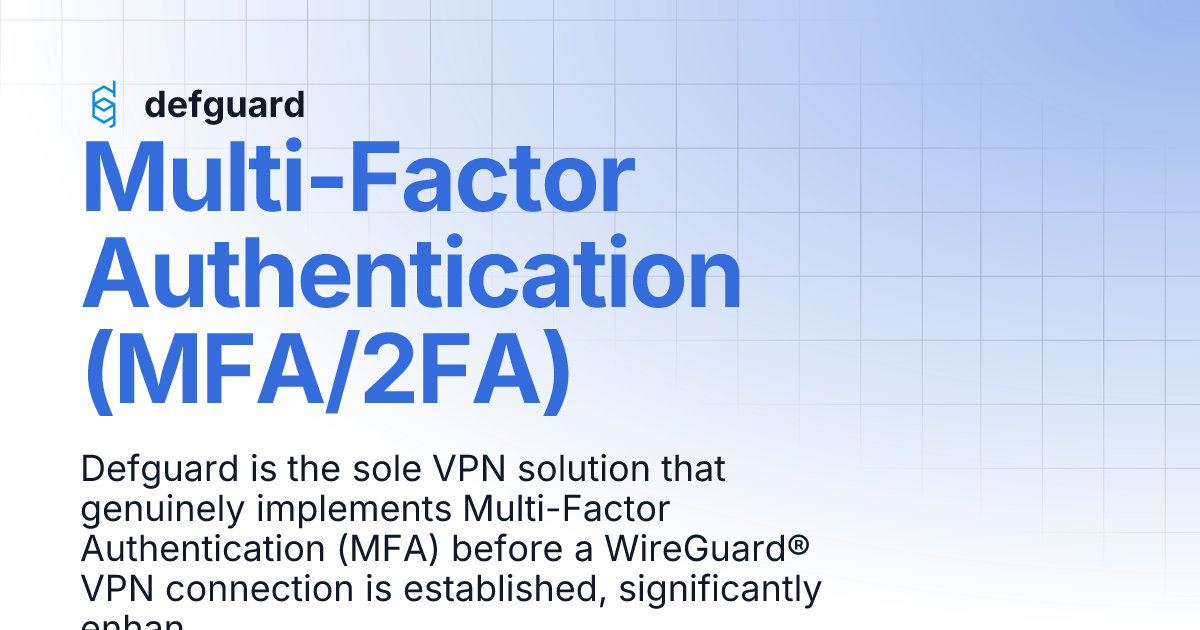 Multi-Factor Authentication (MFA/2FA) | 1.5 | defguard