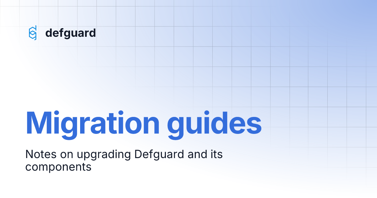Migration guides | defguard